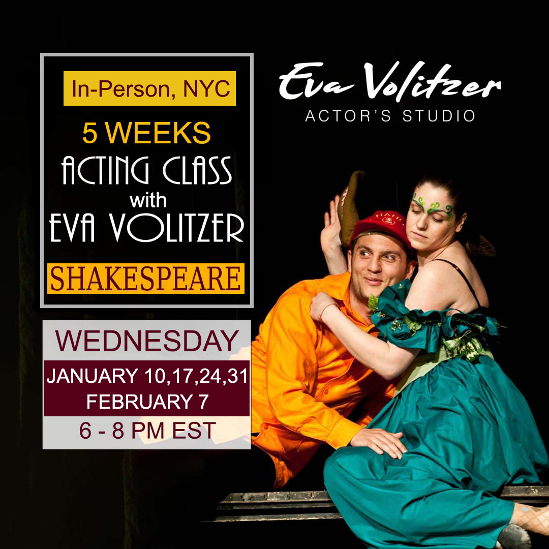 5 WEEKS ACTING CLASS ON SHAKESPEARE SCENES JANUARY - Eva Volitzer